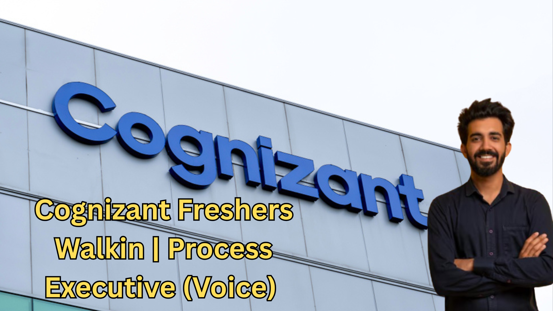 Cognizant Freshers Walkin | Process Executive (Voice) - UdyogaVedika